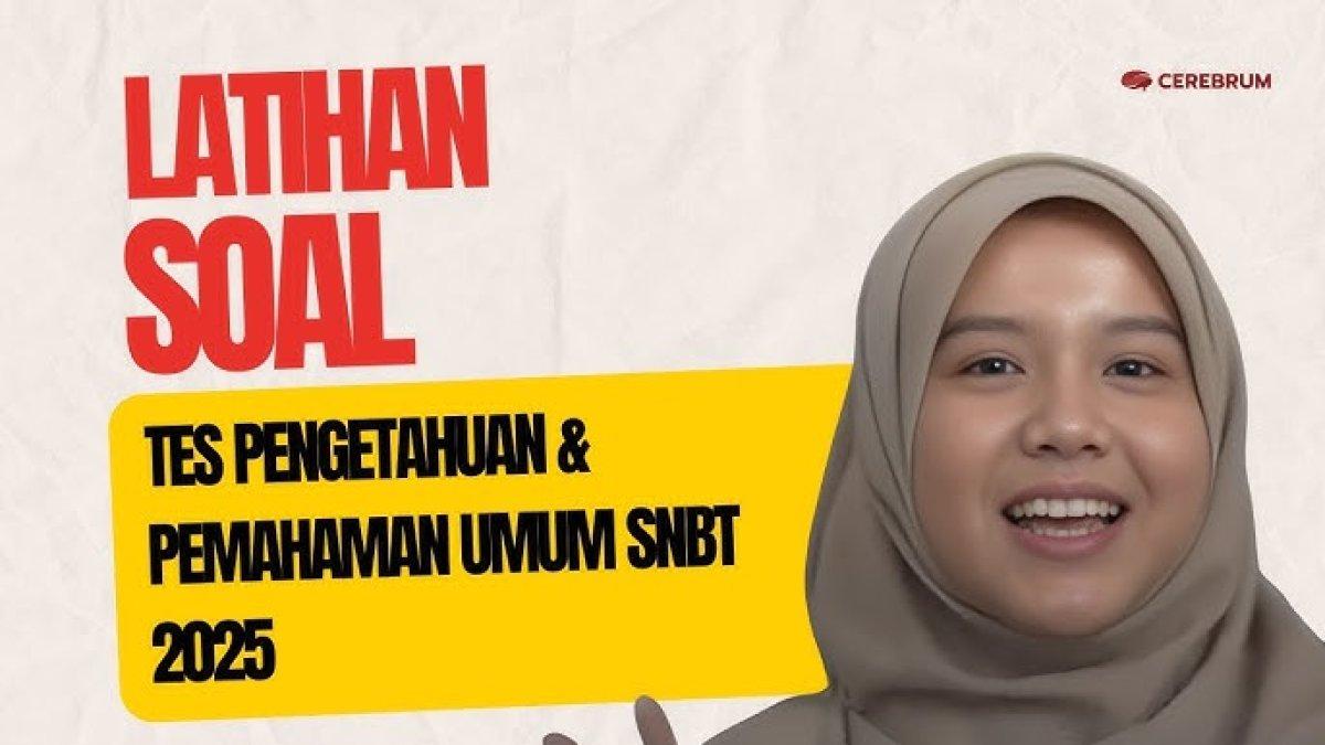10 Kunci Jawaban Soal UTBK SNBT 2025 Materi Pengetahuan dan Pemahaman Umum, Yuk Ukur Kemampuanmu ...