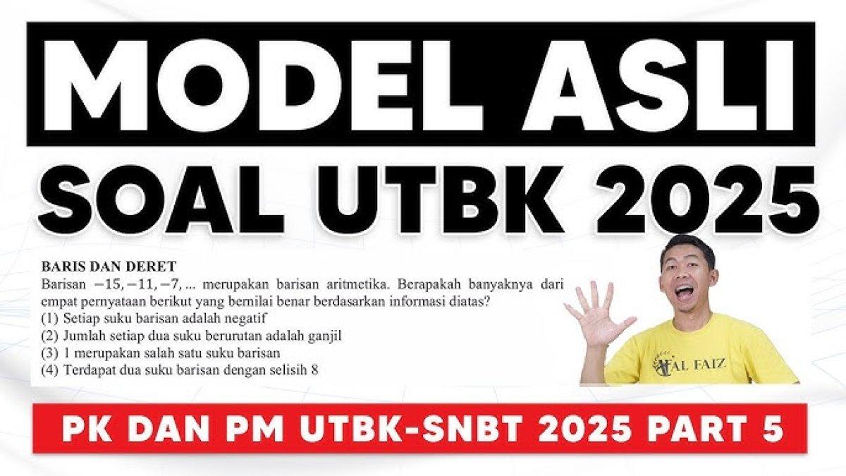 Contoh Soal UTBK SNBT 2025, Lengkap dengan Kunci Jawaban Materi Tes ...