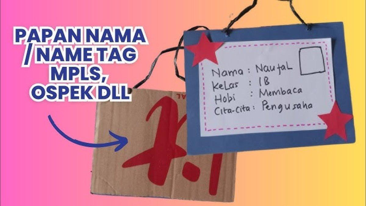 30 Ide Name Tag MPLS 2024, Tanda Pengenal Kreatif dan Bisa Diedit, Lengkap dengan Link Download ...