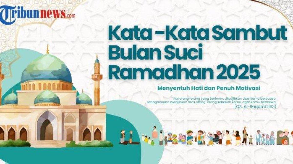 70 Kata-kata Untuk Menyambut Bulan Ramadhan 2025/1445 H, Penuh Motivasi ...