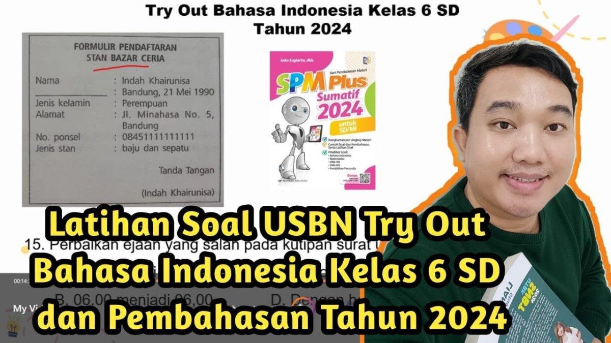 50 Kunci Jawaban Try Out Bahasa Indonesia Kelas 6 SD Ujian Sekolah Berstandar Nasional USBN 2025 ...