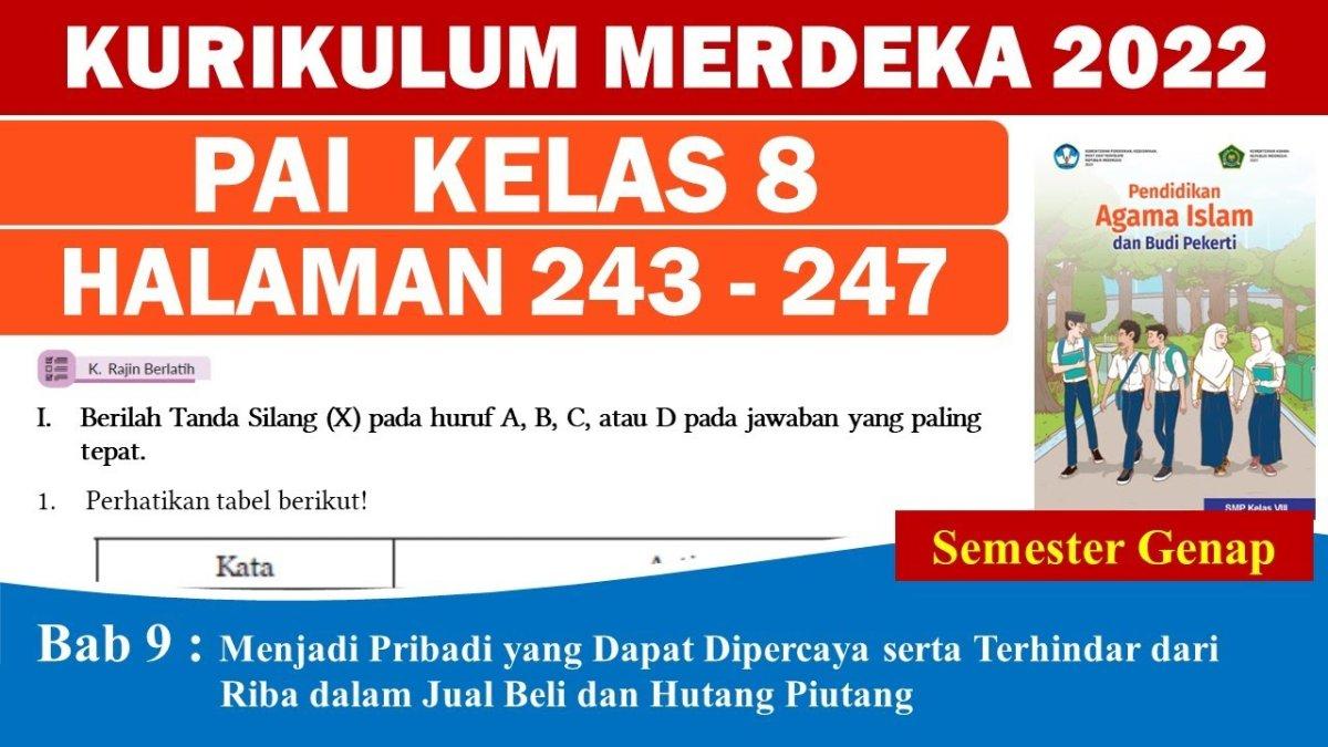 Soal PAI Kelas 8 Kurikulum Merdeka, Kunci Jawaban Pendidikan Agama Islam Hal 243, 244, 245, 246 ...