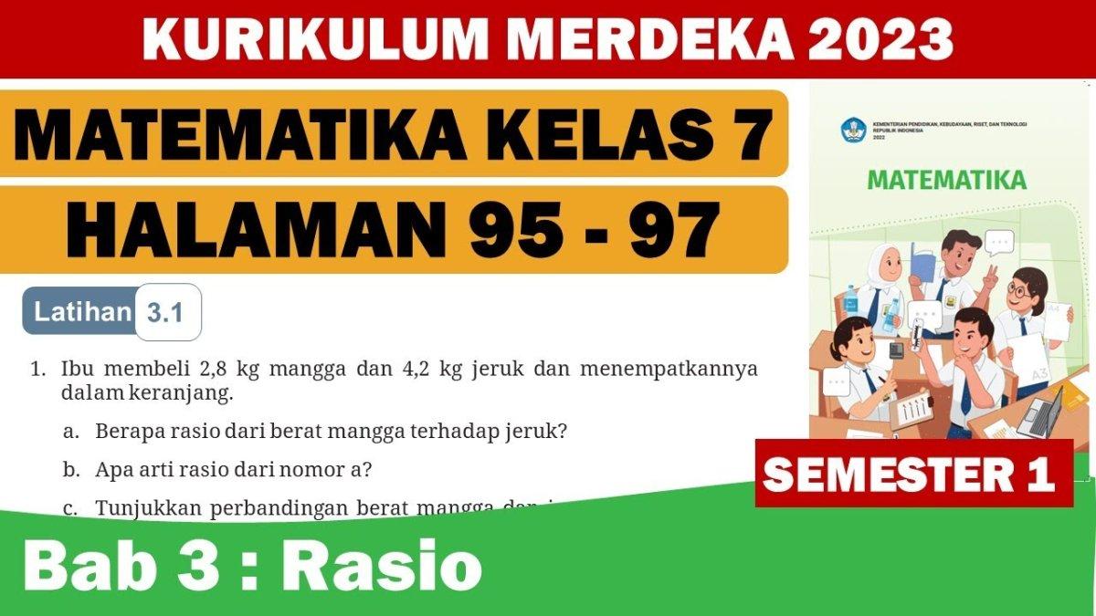 Soal Matematika Kelas 7 SMP, Kunci Jawaban Halaman 95 96 97 Latihan 3 Tentang Rasio ...