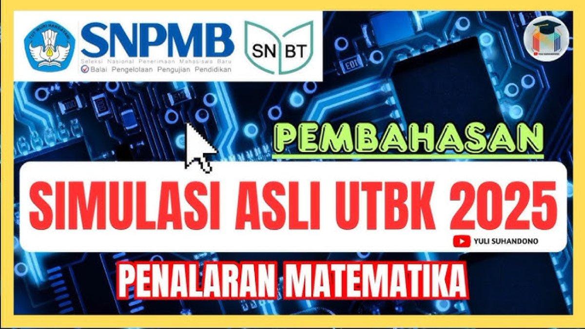 Latihan Gratis Soal UTBK SNBT 2025, Simak Link Simulasi Untuk Persiapan Masuk Perguruan Tinggi ...