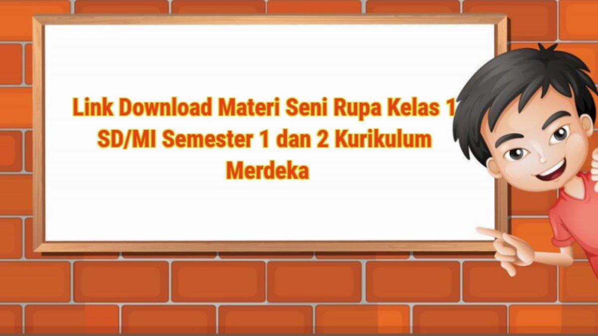 Link Download Buku Paket Materi Seni Rupa Kelas 1 SD/MI Semester 1 dan 2 Kurikulum Merdeka ...