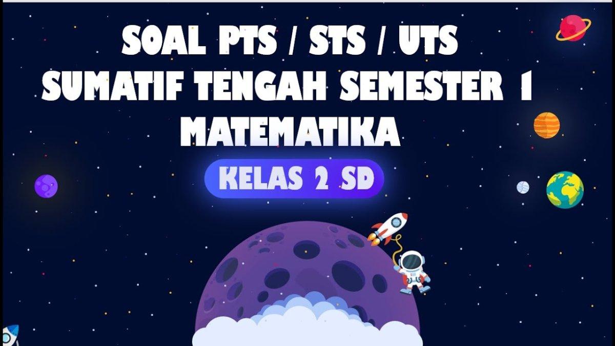30 Kunci Jawaban Matematika Kelas 2 SD Semester 1 Kurikulum Merdeka, Soal Pilihan Ganda UTS, PTS ...