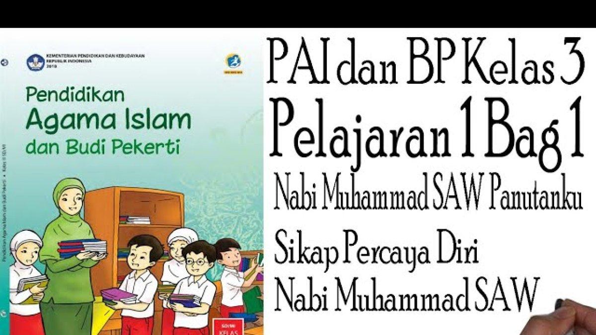Lengkap Rangkuman Buku Paket Materi PAI dan BP Kelas 3 SD Kurikulum Merdeka Semester 1 dan 2 ...