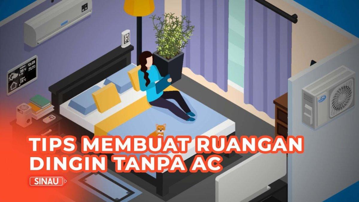 5 Cara Mudah Mendinginkan Ruangan Tanpa Menggunakan AC, Supaya Rumah ...