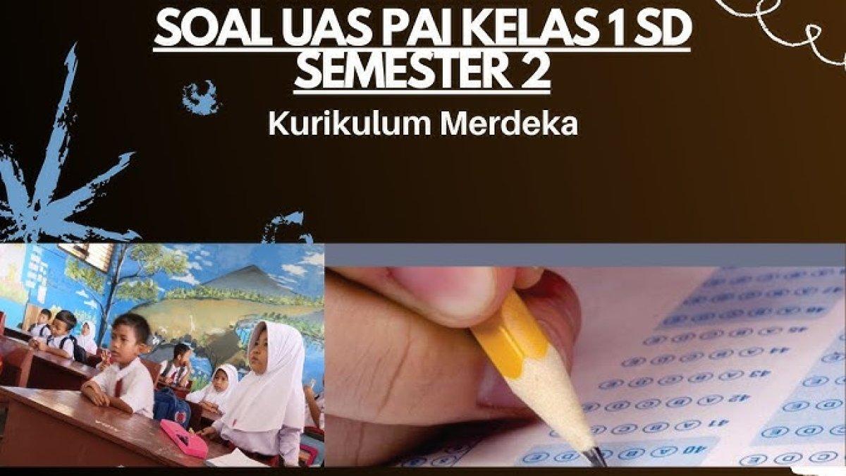 50 Kunci Jawaban Soal PAI Kelas 1 SD Semester 2 Kurikulum Merdeka: Apa Rukun Islam yang ke Lima ...