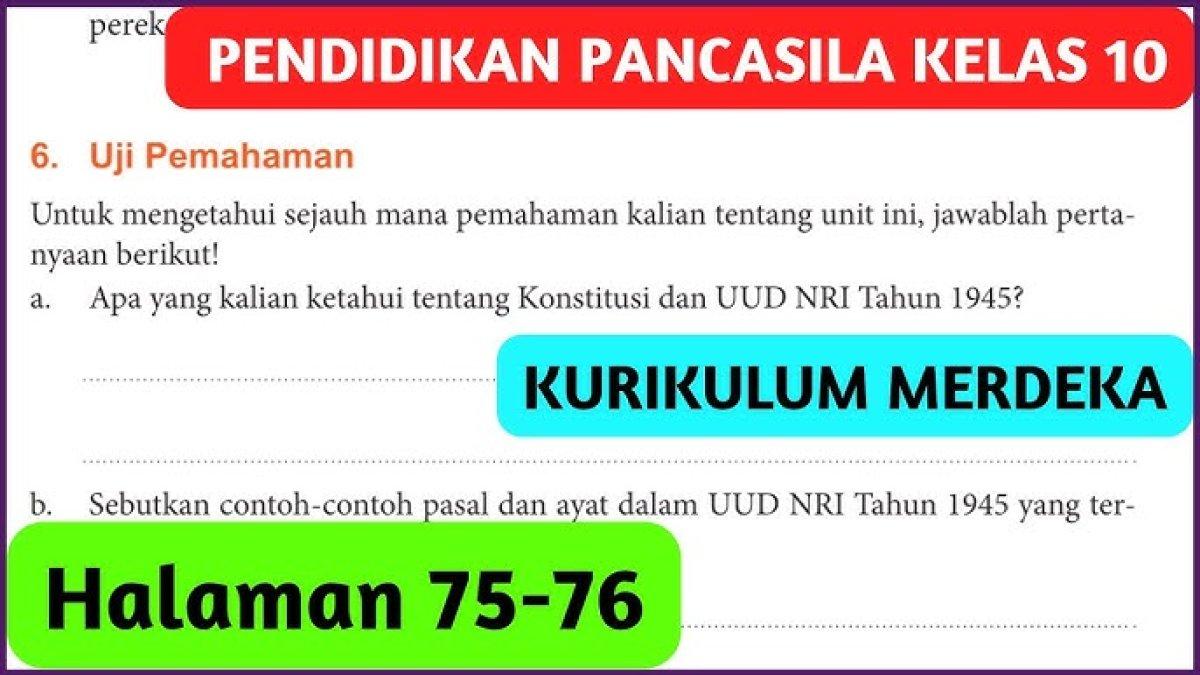 Materi PKN Kelas 10 Hal 75 76 Kurikulum Merdeka, Kunci Jawaban Uji Pemahaman Unit 1 Bagian 2 ...