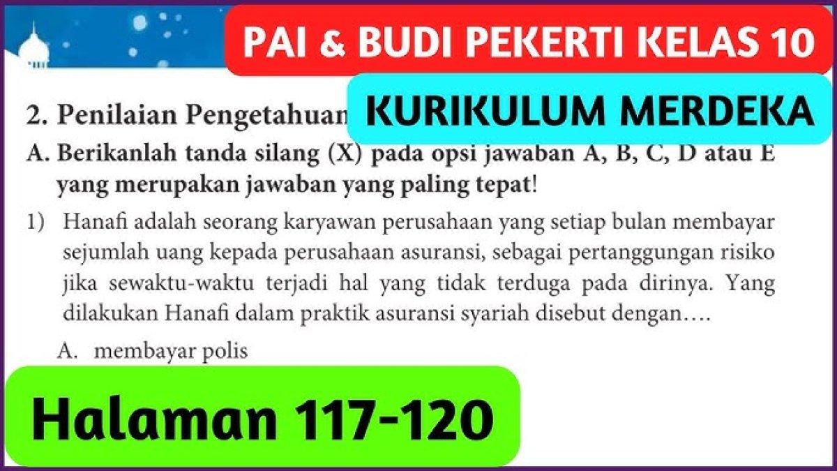 Rangkuman Materi PAI Kelas 10 Hal 117-119 Kurikulum Merdeka, Lengkap Soal Latihan dan Kunci ...