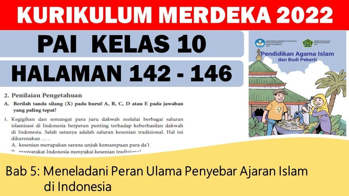 Materi PAI Kelas 10 Hal 142-146 K Merdeka, Soal dan Kunci Jawaban, Bab 5: Penilaian Pengetahuan ...