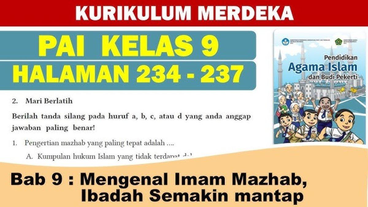 Soal Uji Kompetensi IX, Kunci Jawaban PAI Kelas 9 SMP Hal 234 235 236 K ...