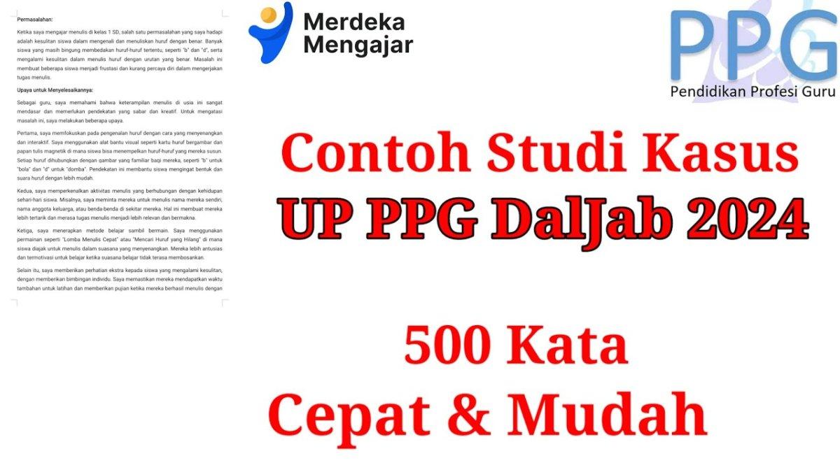 Referensi 4 Soal Studi Kasus PPG Daljab 2024 Sebanyak 500 Kata Untuk SMP, Uji Kompetensi Guru ...