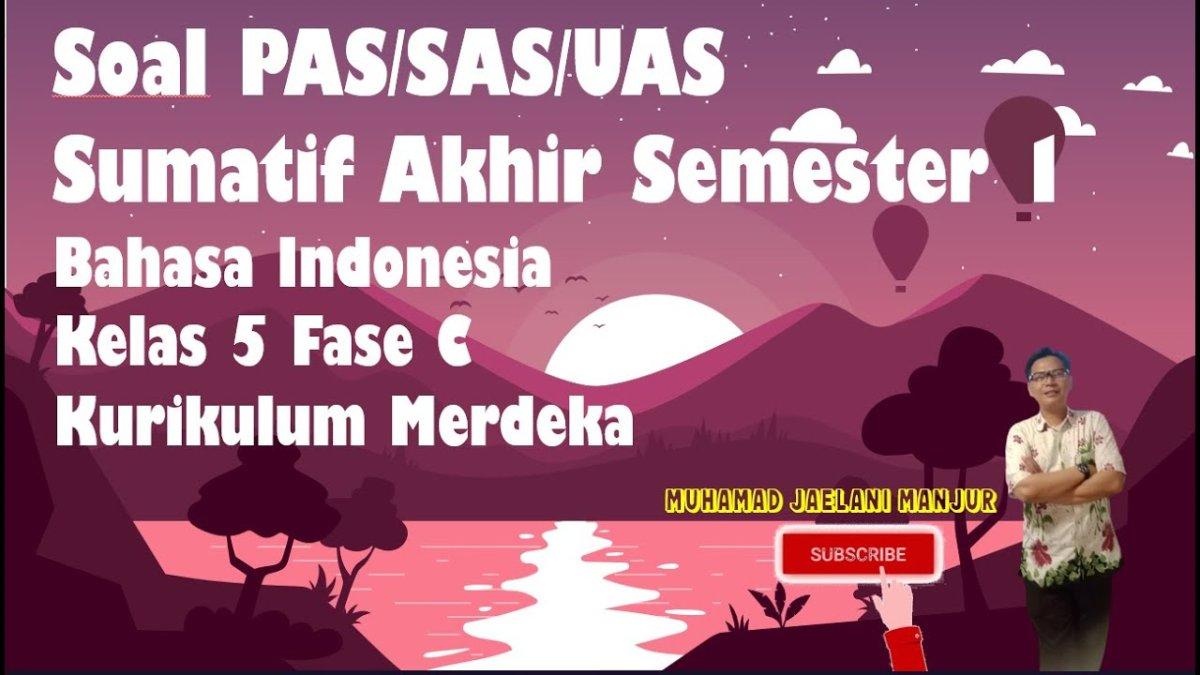 50 Kunci Jawaban Soal Bahasa Indonesia Kelas 5 SD Kurikulum Merdeka, Latihan UAS PAS Pilihan ...