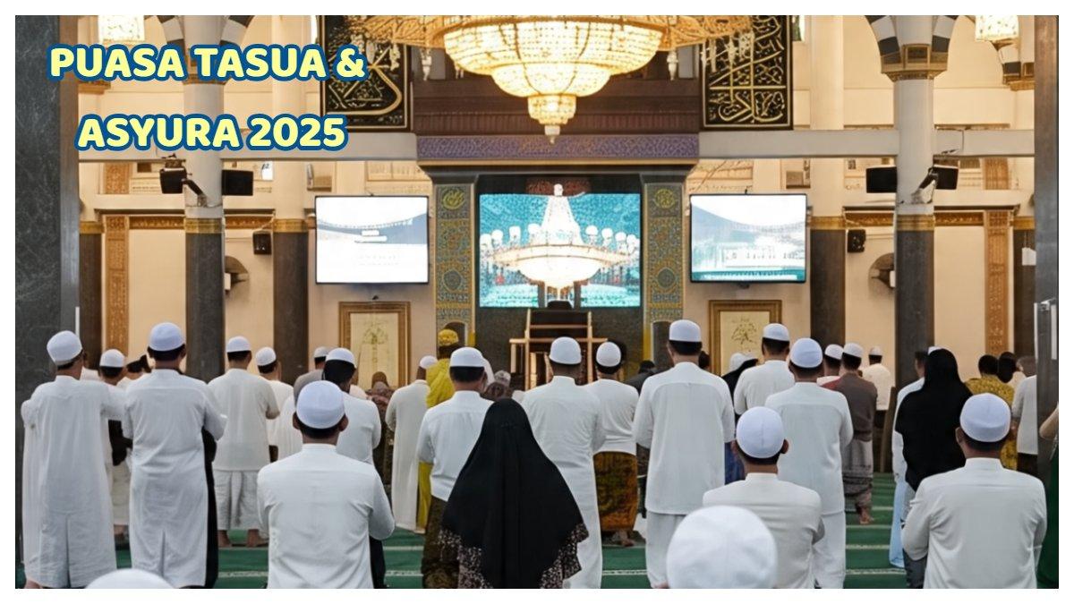 Puasa Tasua dan Asyura 2025: Jadwal dan Lafal Niat yang Perlu Diketahui ...