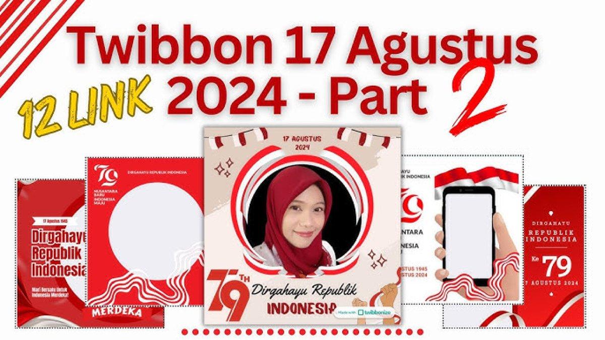 30 Link Twibbon Meriahkan HUT ke-79 RI, Cocok Dibagikan ke Medsos: Instagram, Facebook, Twitter ...