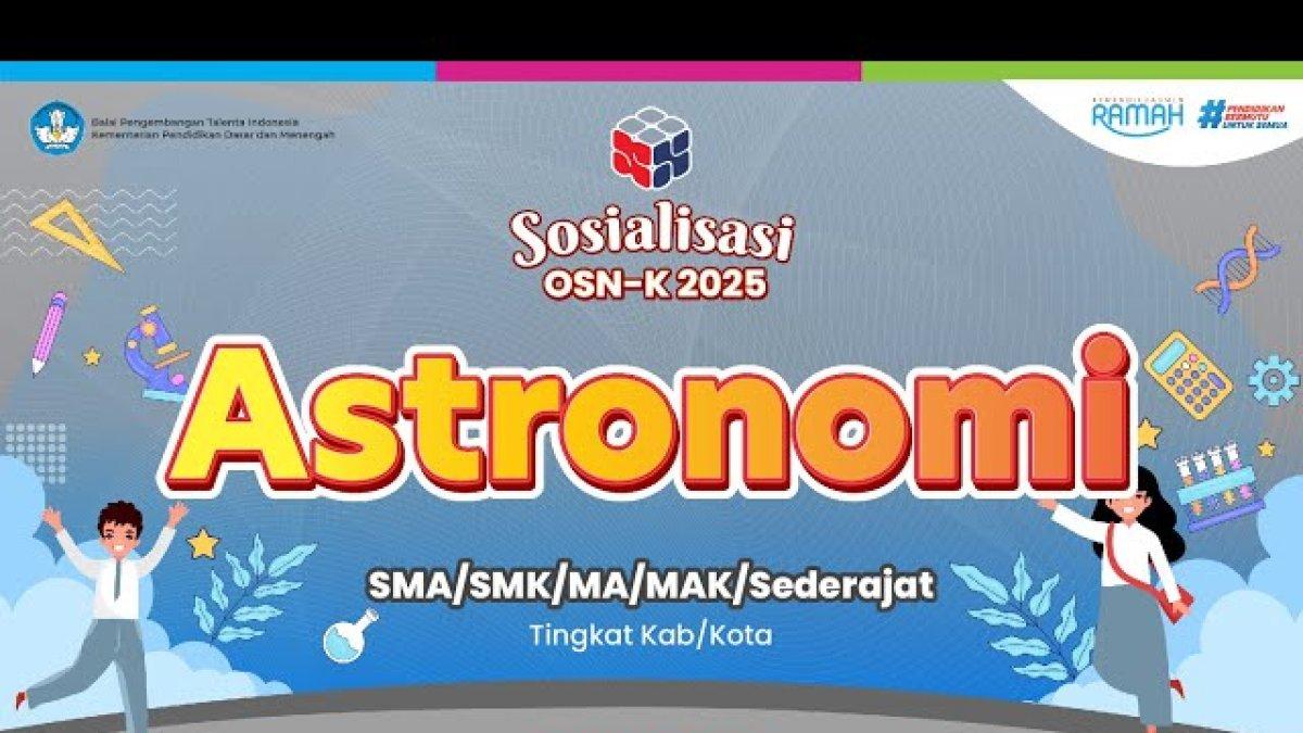35 Kisi-kisi Soal Olimpiade Sains Nasional 2025, Kunci Jawaban OSN Astronomi Jenjang SMA ...