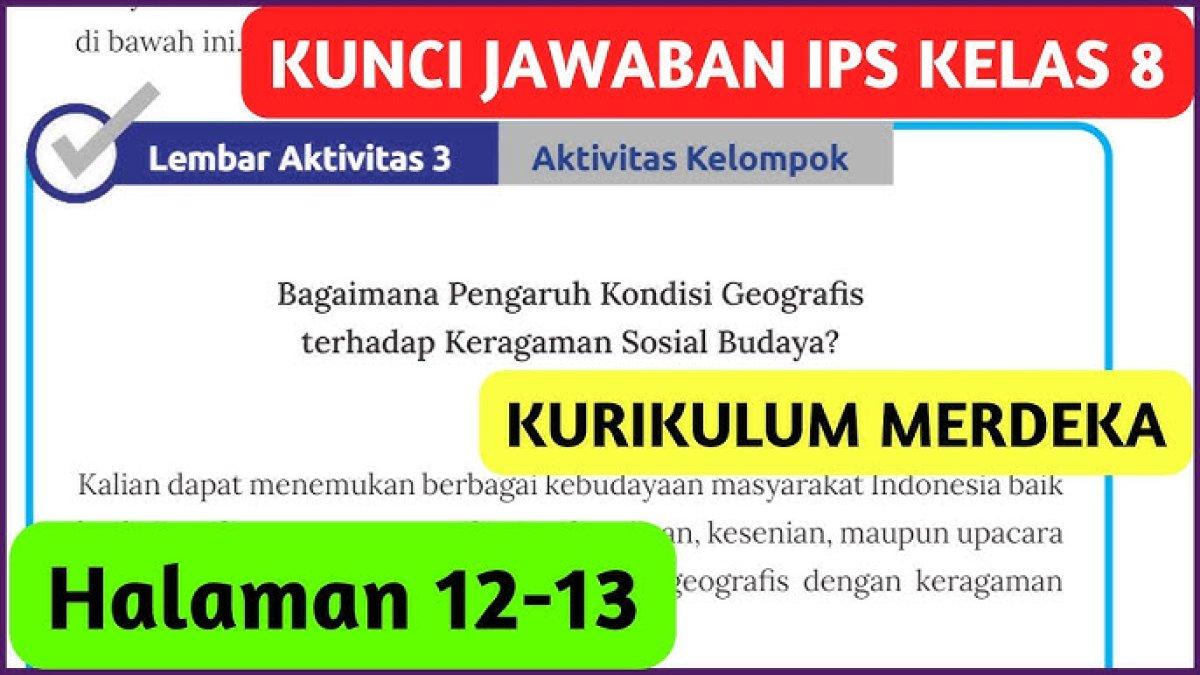 Kunci Jawaban IPS Kelas 8 Halaman 13 K Merdeka, Tema 01: Kondisi Geografis dan Pelestarian SDA ...