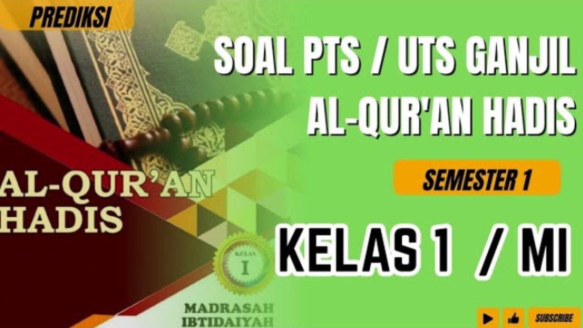 30 Kunci Jawaban Soal Alquran Hadist Kelas 1 SD/MI, Ulangan/Ujian Semester 1 Kurikulum Merdeka ...