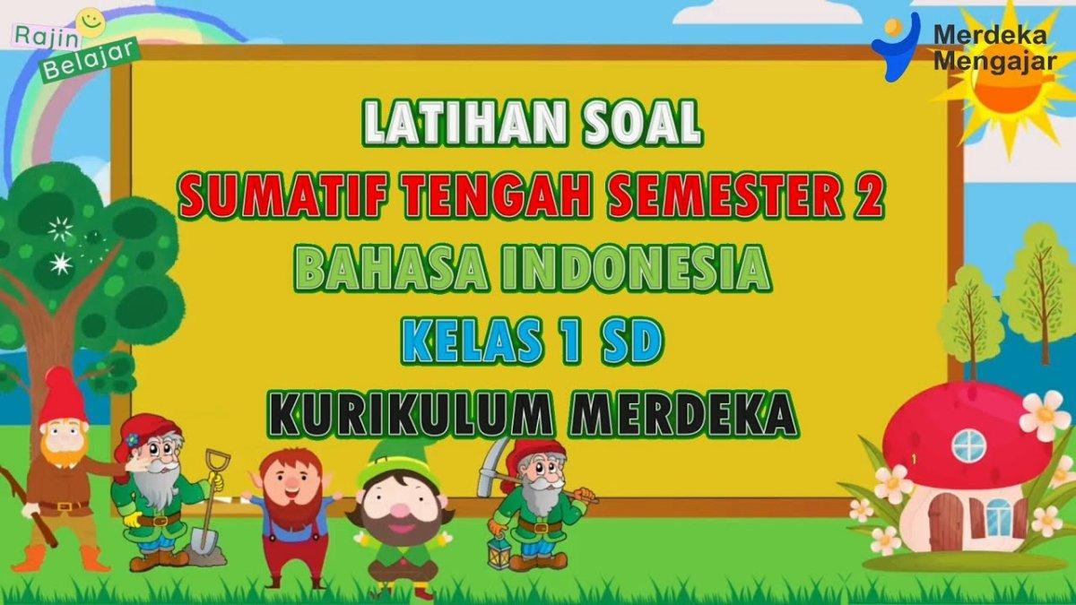 Kunci Jawaban Bahasa Indonesia Kelas 1 SD, Soal Isian Ujian Semester Genap Kurikulum Merdeka ...