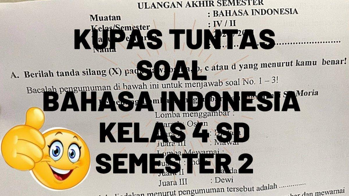 40 Soal dan Kunci Jawaban Bahasa Indonesia Kelas 4 SD/MI Semester 2, Siap Hadapi UAS Tahun 2024 ...