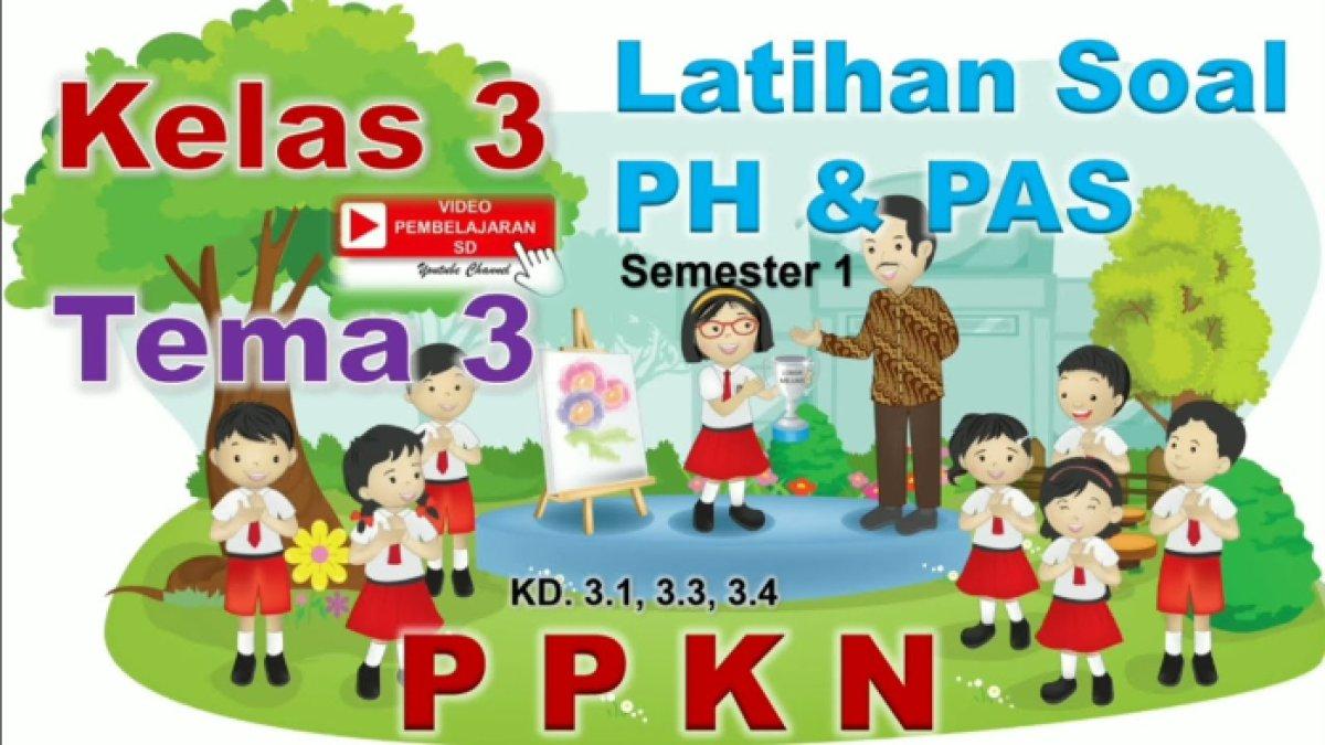 40 Kunci Jawaban PKN Kelas 3 SD Kurikulum Merdeka, Soal Ujian UAS SAS PAS Terbaru Tahun 2024 ...
