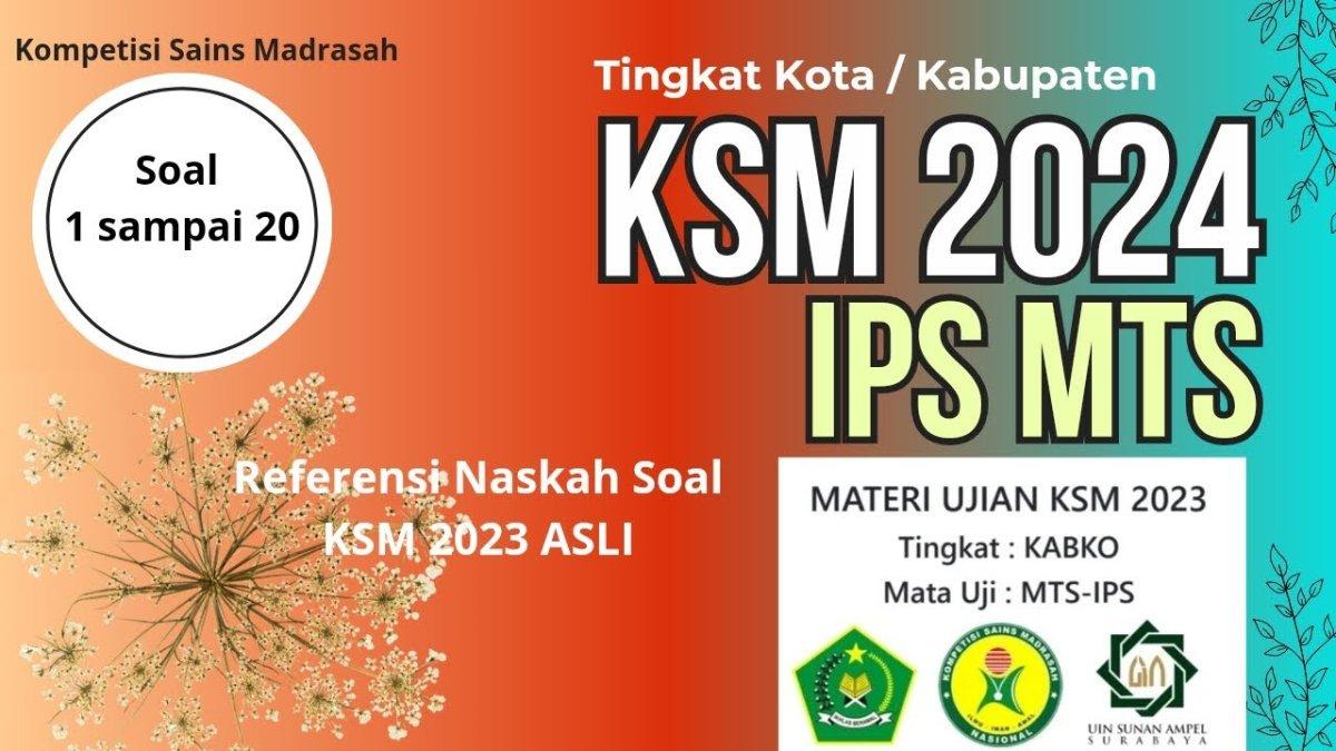 Contoh Soal KSM IPS MTs 2024, Lengkap Kunci Jawaban Kompetisi Sains Madrasah, Ayo Belajar ...