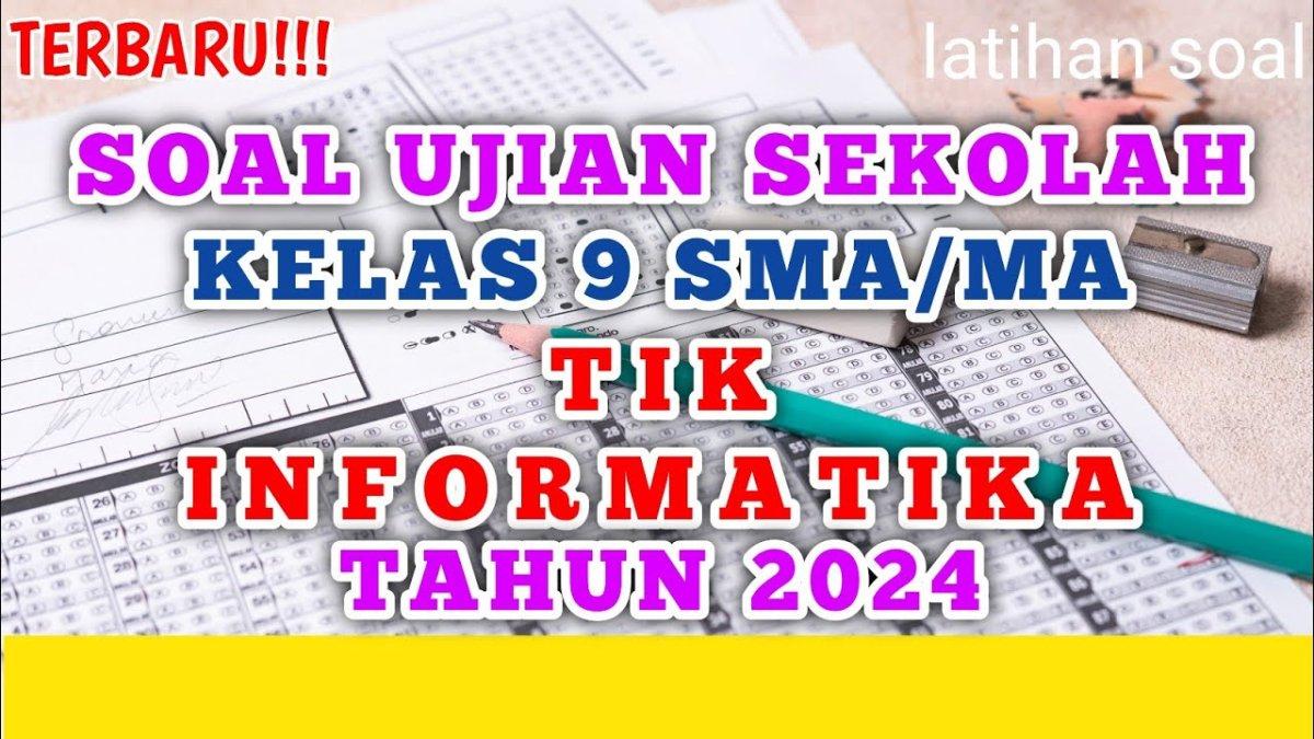 30 Kunci Jawaban TIK Informatika Kelas 9 SMP/MTs Kurikulum Merdeka, Soal Pilihan Ganda ...
