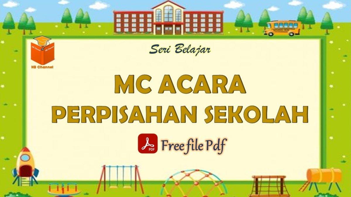 Kumpulan Contoh Teks MC untuk SD, SMP dan SMA/SMK, Lengkap Susunan Acara Perpisahan Sekolah ...