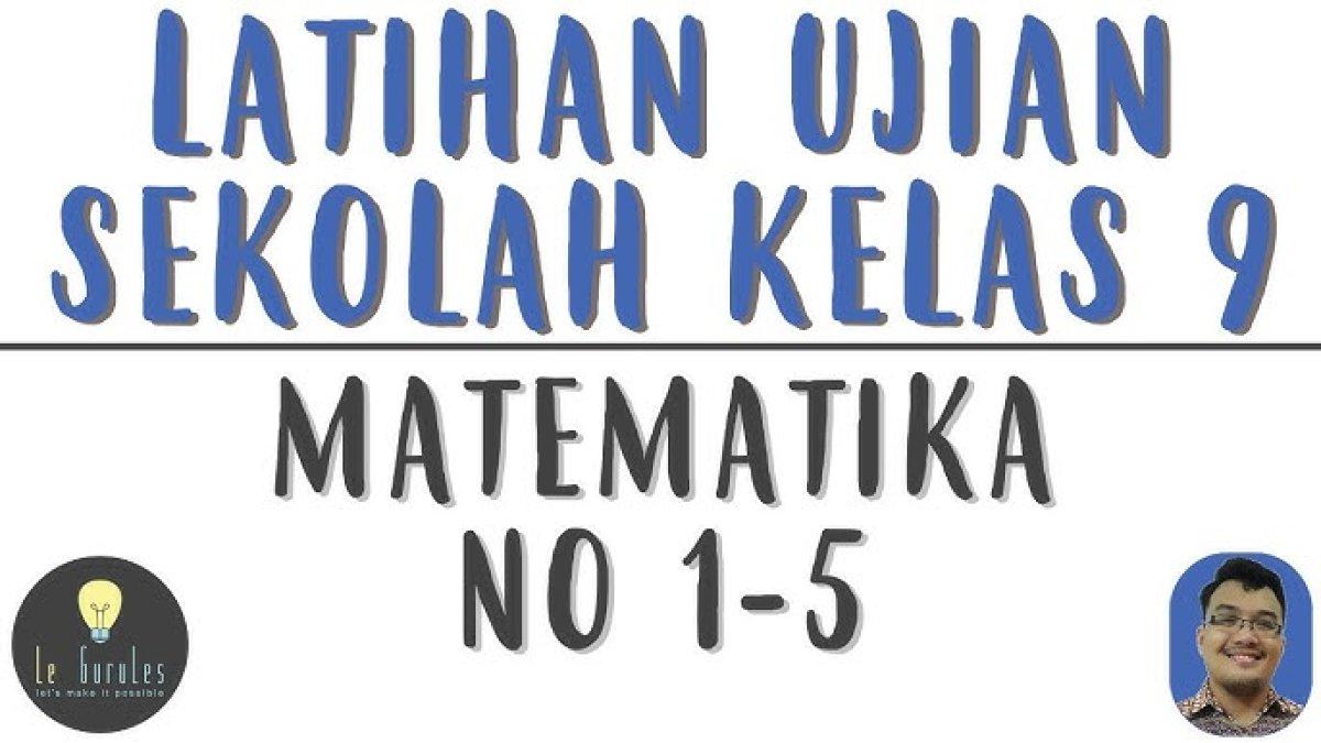 50 Kunci Jawaban Ujian Sekolah 2025, Soal Matematika Kelas 9 SMP/MTs Kurikulum Merdeka, Ayo ...