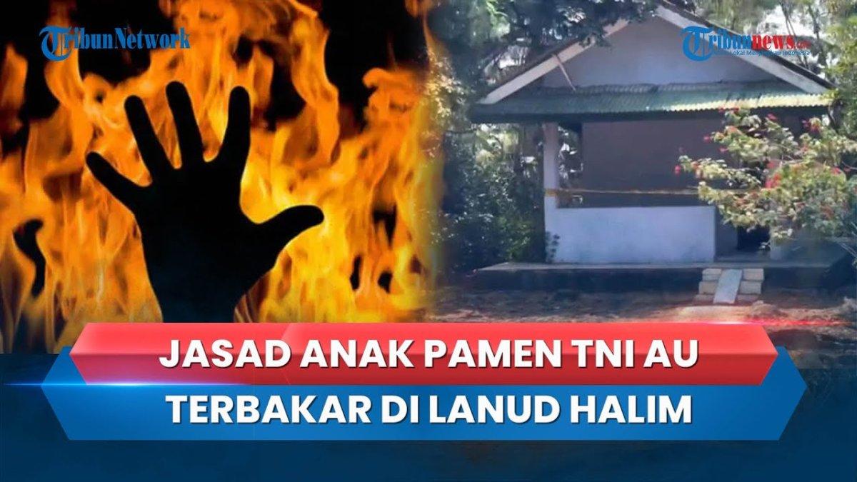 LOKASI Kematian Anak Perwira TNI di Lanud Halim Seharusnya Steril ... LOKASI Kematian Anak Perwira TNI di Lanud Halim Seharusnya Steril ...