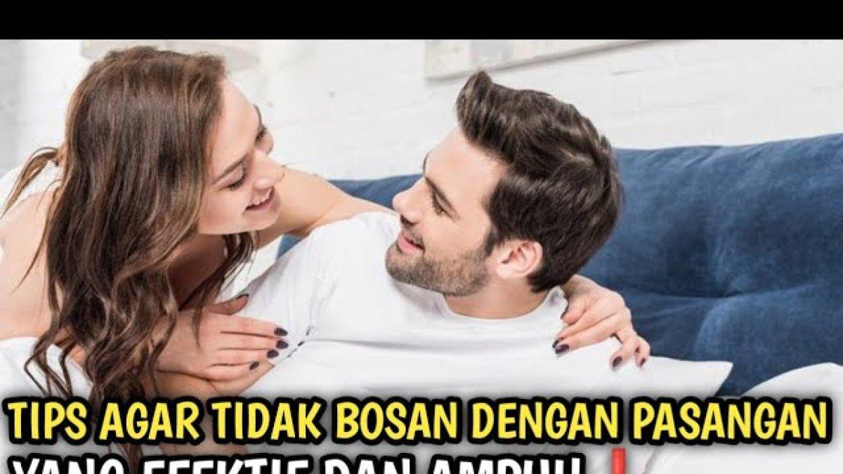 5 Tips Agar Hubunganmu Tidak Membosankan dan Berkesan Bagi Pasangan, Dijamin Berhasil! - Halaman ...
