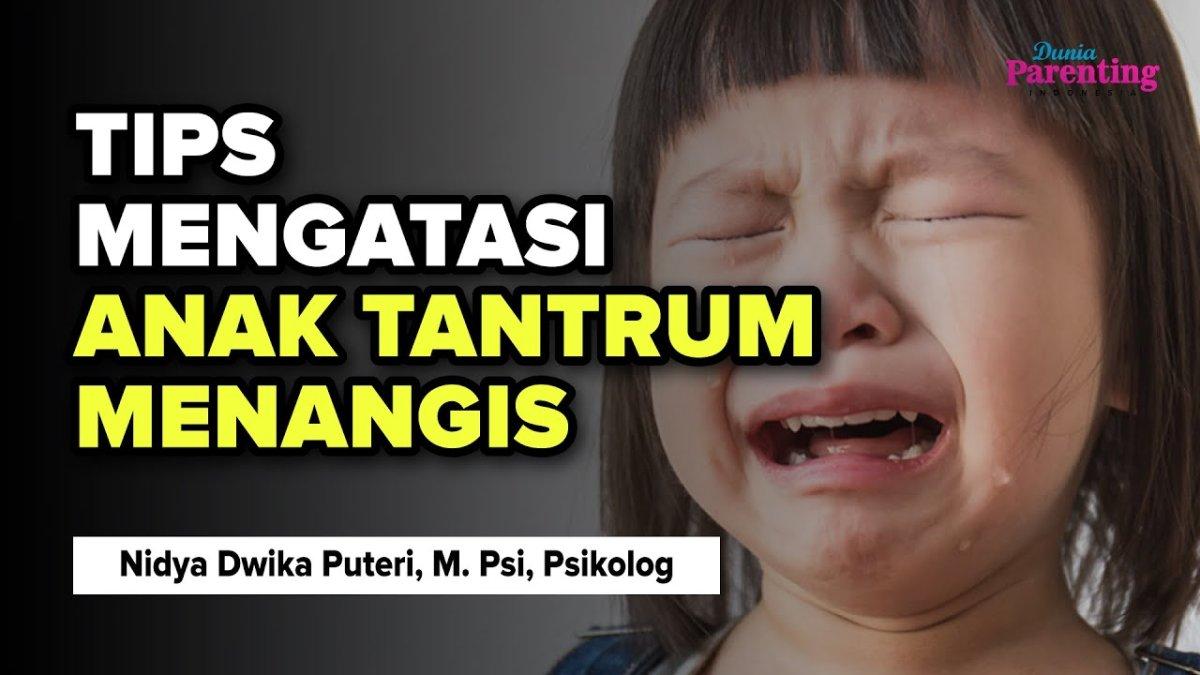 5 Cara Mengatasi Anak Tantrum Dengan Mengajak Bicara, Biasakan Mendengar Suara-Suara, Auto ...