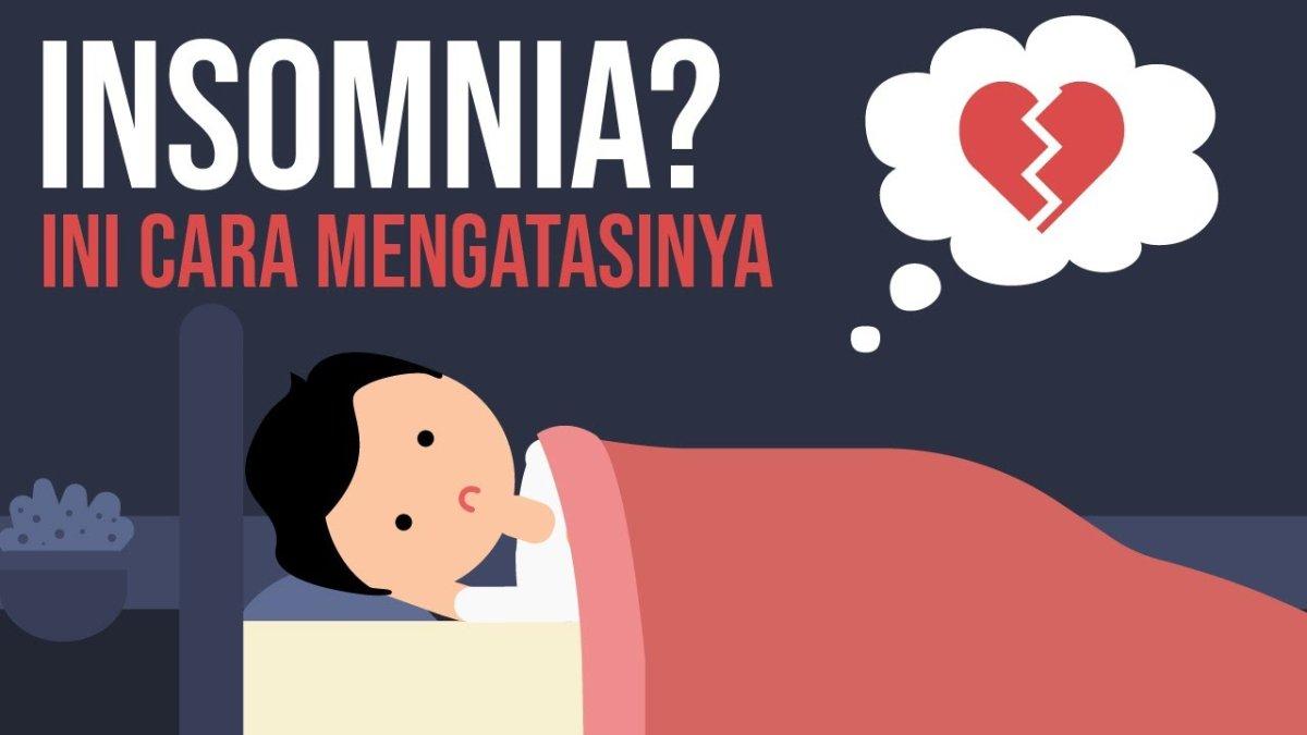 5 Cara Mudah dan Ampuh Mengatasi Insomia atau Gejala Susah Tidur, Agar Dapat Tidur dengan Mudah ...