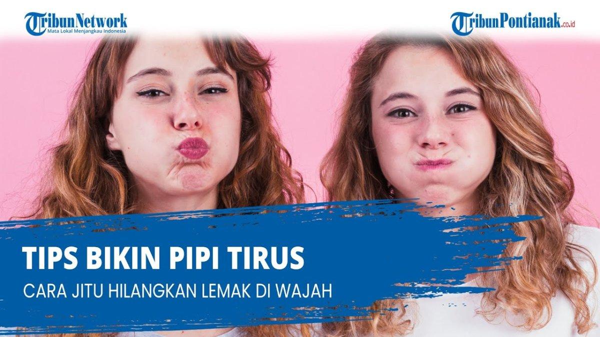 7 Cara Cepat Hilangkan Lemak di Pipi Tanpa Diet Ketat, Punya Pipi ...