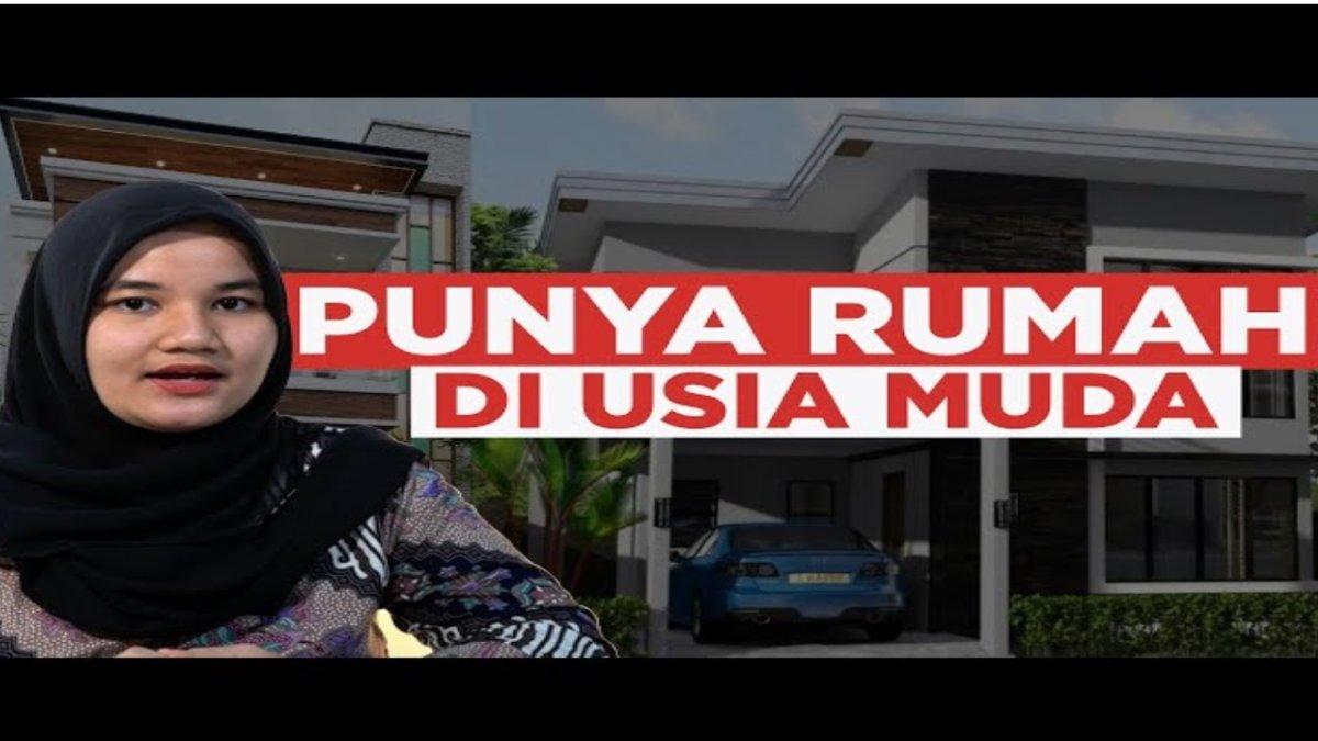 5 Cara Mudah Membeli Rumah di Usia Muda, Mumpung Masih Single Wajib ...