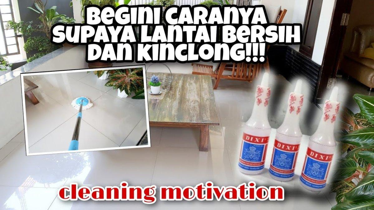 5 Cara Cepat Membersihkan Lantai agar Bisa Menjadi Bersih Berkilau ...