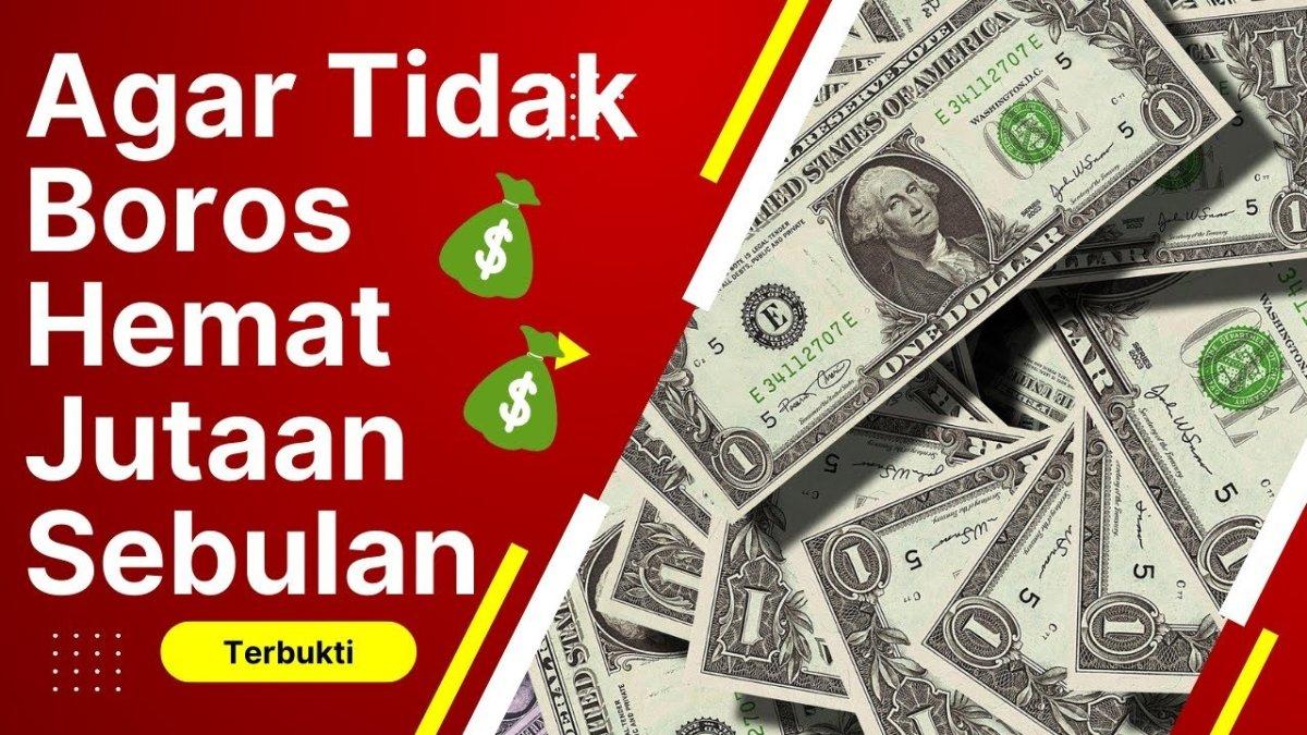 5 Cara Mudah Menghemat Uang Biar Nggak Boros, Dijamin Tidak Akan Boncos ...
