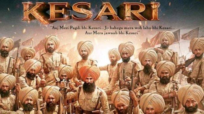 Sinopsis & Trailer Film Kesari, Film India Dibintangi Akshay Kumar ...