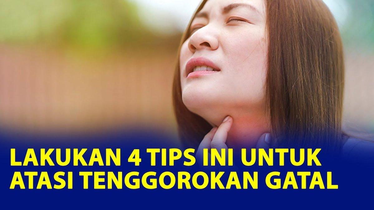 5 Cara Cepat Meredakan Sakit dan Gatal Pada Tenggorokan, Konsumsi Teh ...