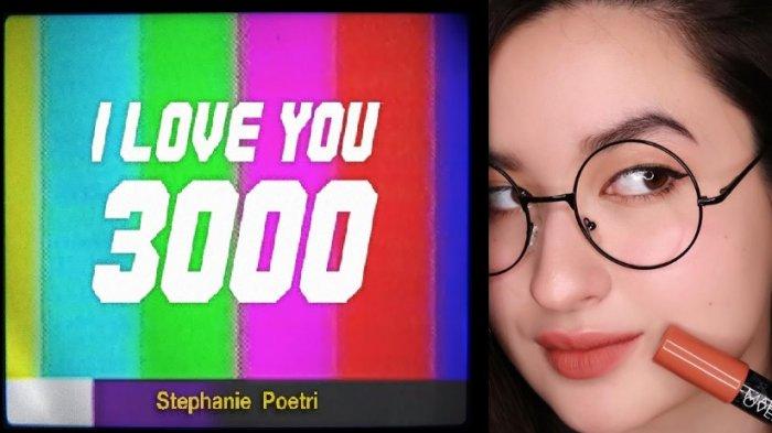 DOWNLOAD Lagu I Love You 3000 Stephanie Poetri MP3 & MP4, Lirik ...