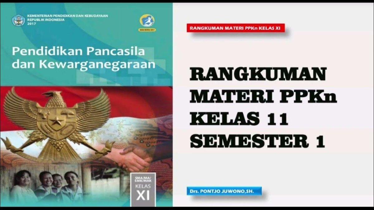 Link Download Materi PPKN Kelas 11 SMA Semester 1 dan 2: Sejarah Pancasila dan Kewarganegaraan ...