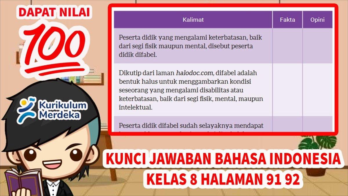 Materi Bahasa Indonesia Kelas 8 Hal 92 Kurikulum Merdeka, Kunci Jawaban: Membedakan Fakta dan ...