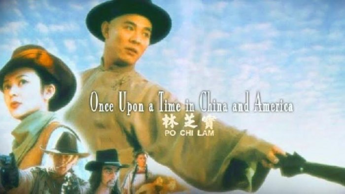 Sinopsis Once Upon A Time in China And America - Petualangan Jet Li di USA, Malam Ini di ...