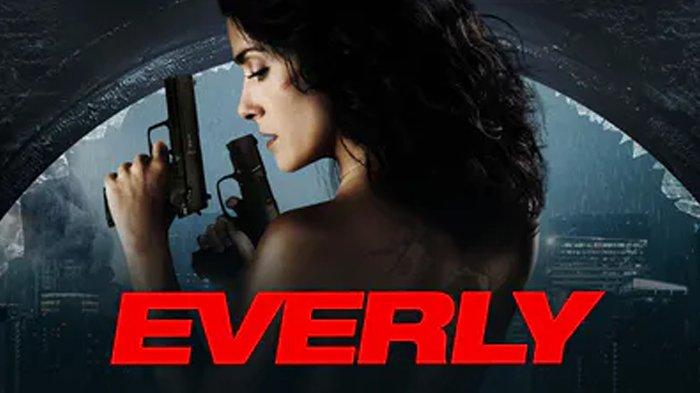 Sinopsis Film Everly Bioskop Trans TV Malam Ini 23.30 WIB, Aksi Salma ...