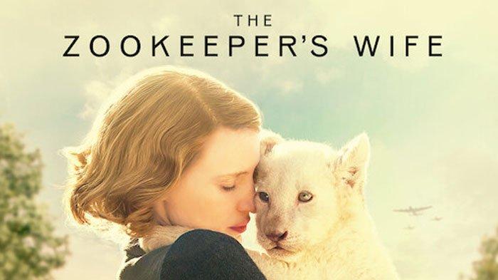 Sinopsis Film The Zookeeper's Wife, Kisah Penjaga Kebun Binatang di Bioskop Trans TV Malam Ini ...