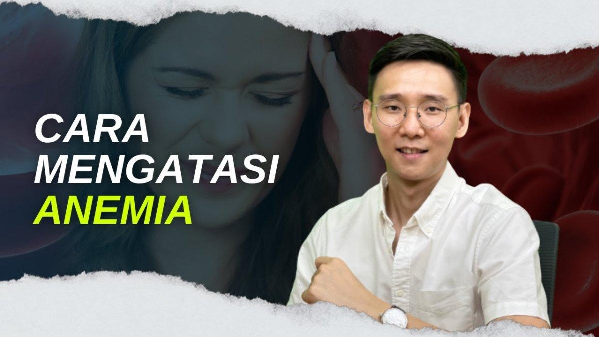 5 Cara Mudah Mengatasi Anemia atau Kekurangan Sel Darah Merah Supaya ...