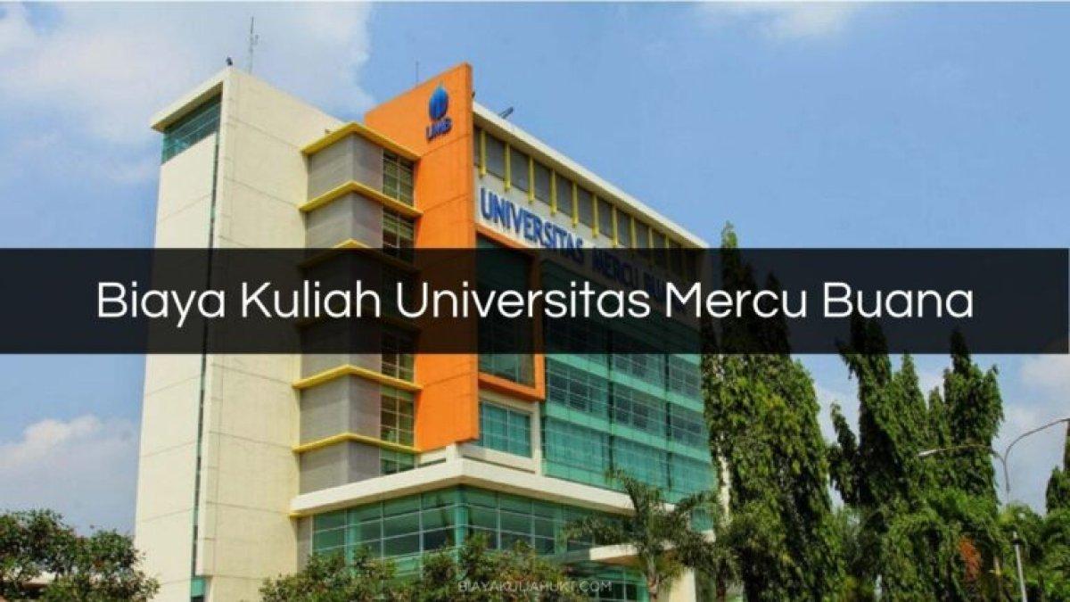 Biaya Kuliah 2023 Jalur Reguler Universitas Mercu Buana: Psikologi, Teknik, Ilmu Komunikasi ...
