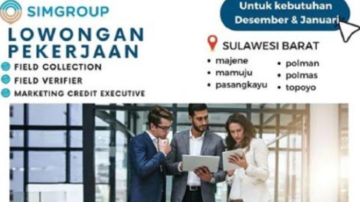 Loker Sulbar-SIM GROUP Cari Tenaga Kerja untuk Penempatan Enam Kabupaten, Jangan Lewatkan ...